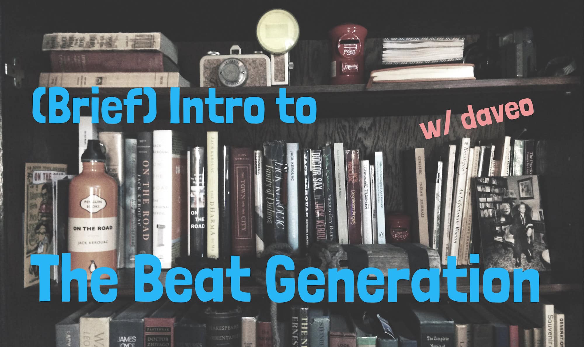 (Brief) Intro to The Beat Generation #video – Dave Olson's Creative ...